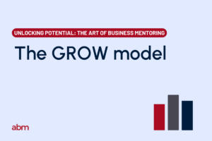The GROW model - Association of Business Mentors